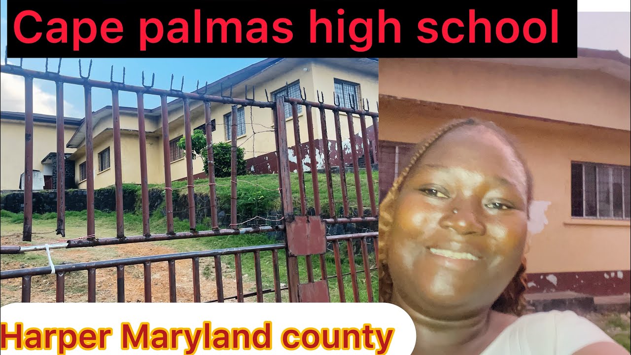 Cape Palmas High school in Harper Maryland county in Liberia full tour ...