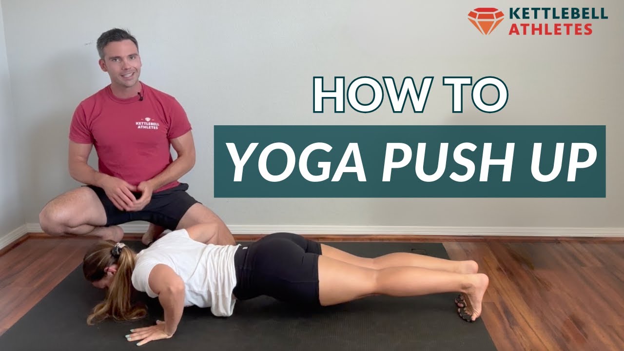 Yoga Push Up | Overhead Mobility | Kettlebell Athletes - YouTube
