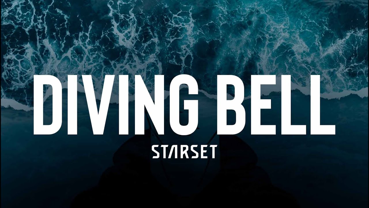 Starset - Diving Bell (Lyrics) - YouTube