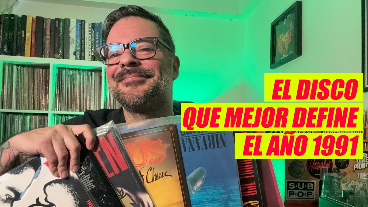 EL DISCO QUE MEJOR DEFINE LA MUSICA DE 1991 - YouTube