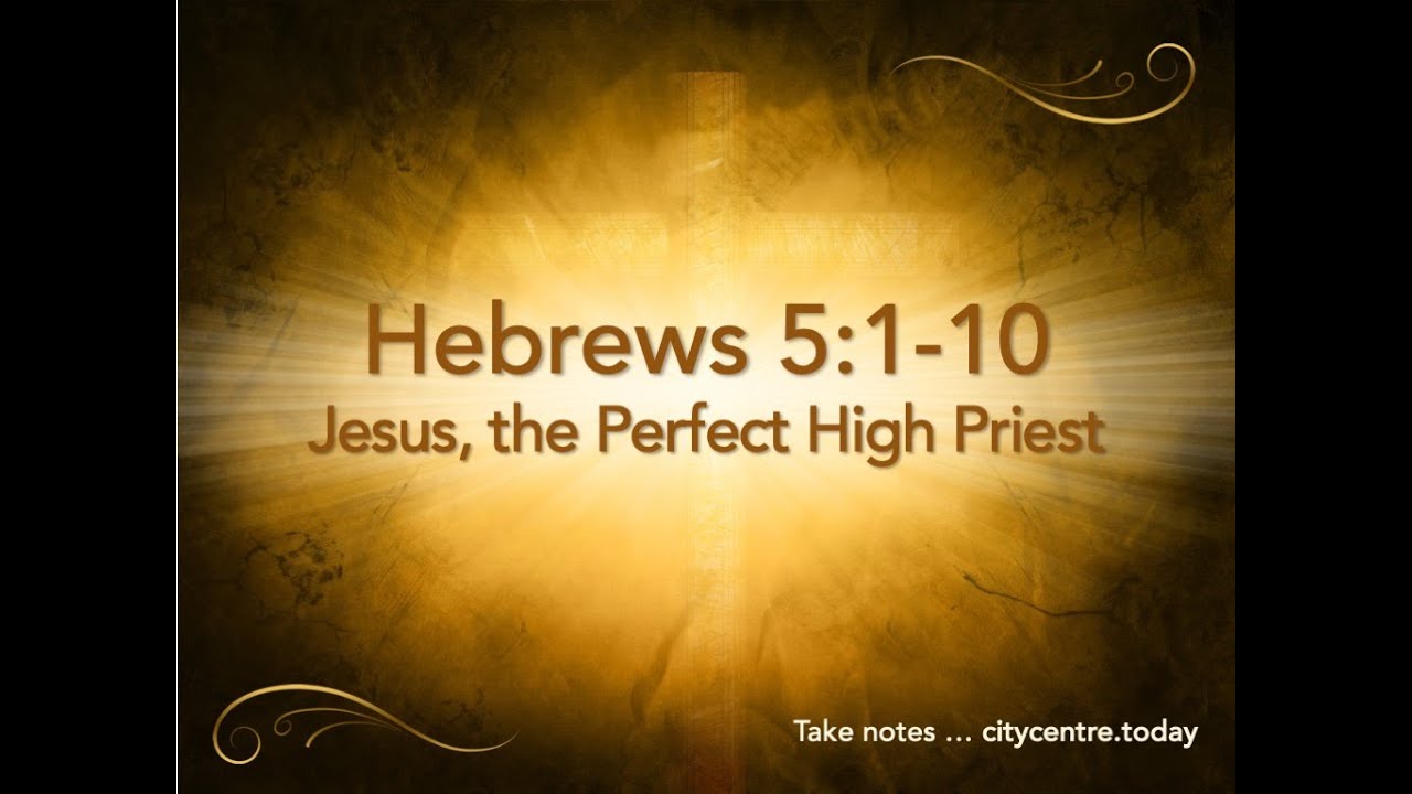 2019-12-01 Jesus, the Perfect High Priest - YouTube