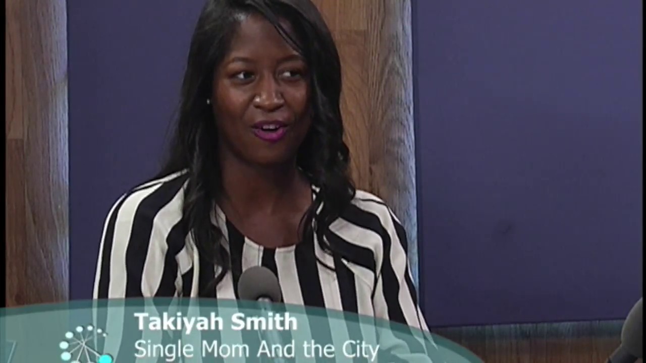 Takiyah Smith - Author "Single Mom and the City" - 8-18-2018 - YouTube