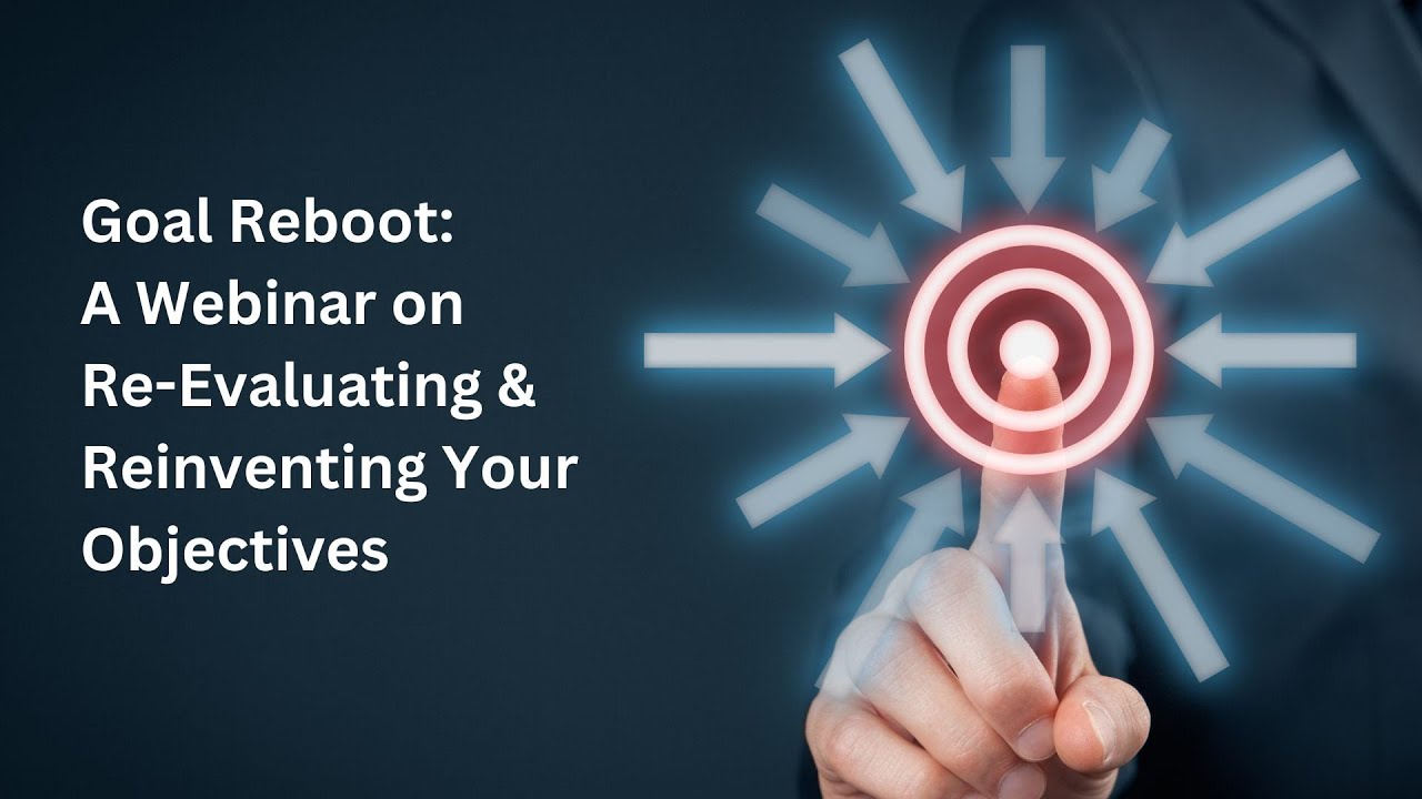 Goal Reboot - Re-evaluate and Reinvent Your Objectives - YouTube