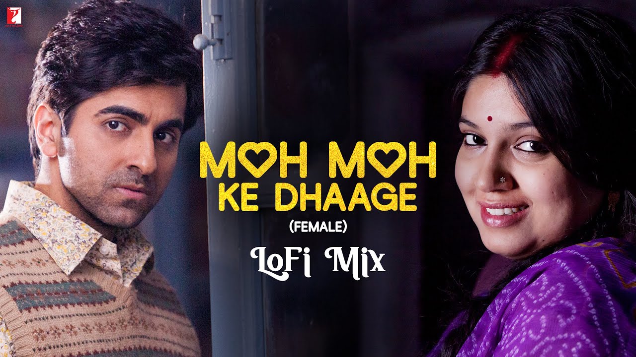 Moh Moh Ke Dhaage | LoFi Mix by Jus Keys | Anu Malik | Monali Thakur ...