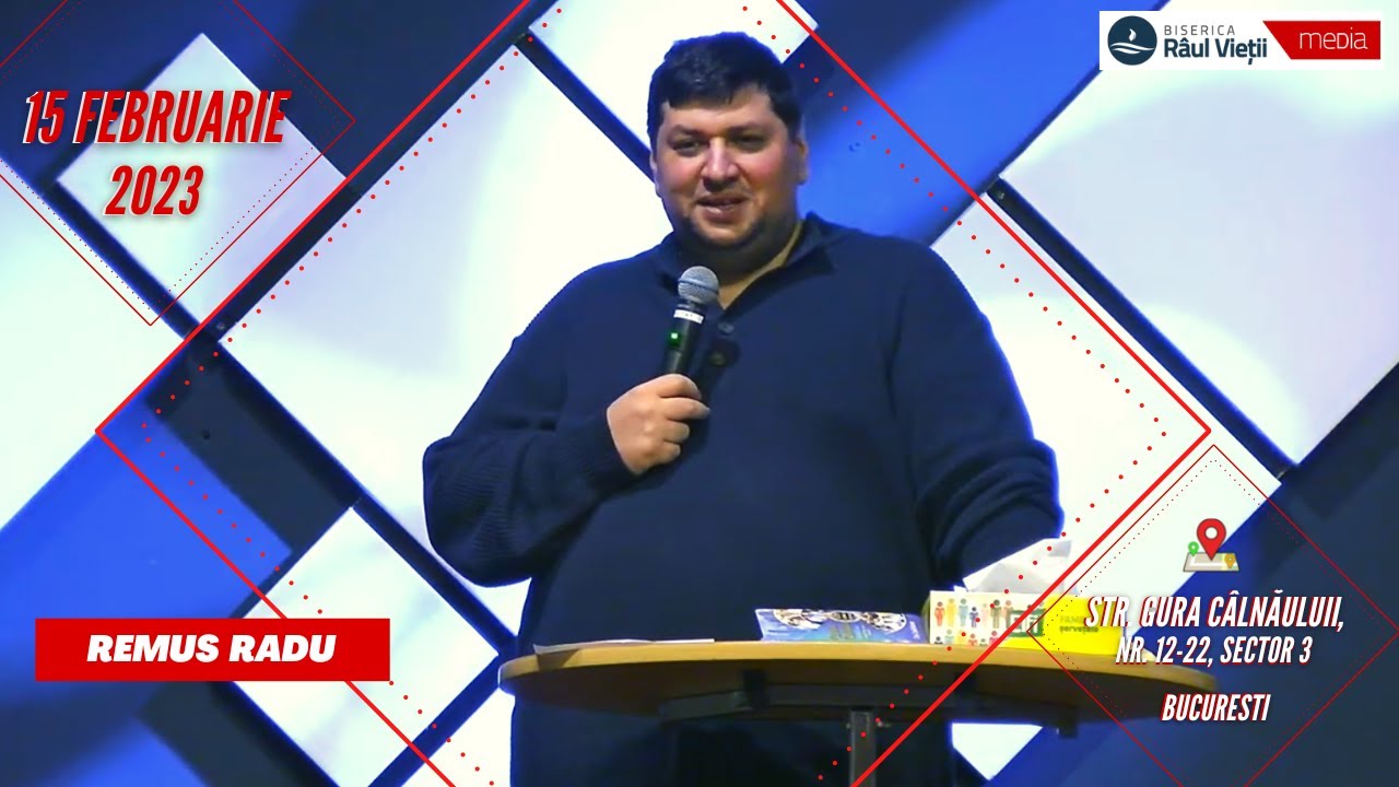 Remus Radu | 2023 Februarie 15 | Ceea ce se află în interior este ceea ...