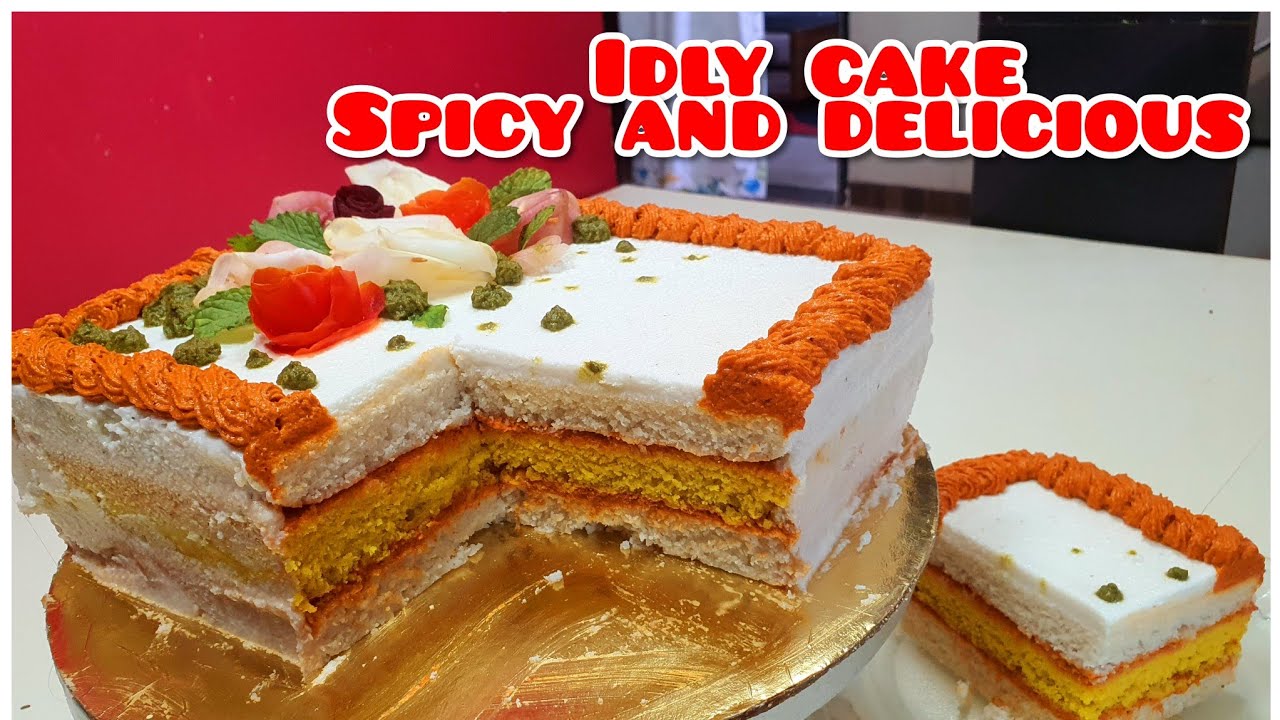 Idli Cake!! Aisa Zabardast Idly Cake Apne kabhi Nahi Khaya Honga - YouTube