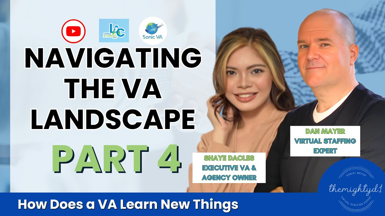 Navigating the VA Landscape (Feat. Shaye Nirza Dacles) - Part IV - YouTube