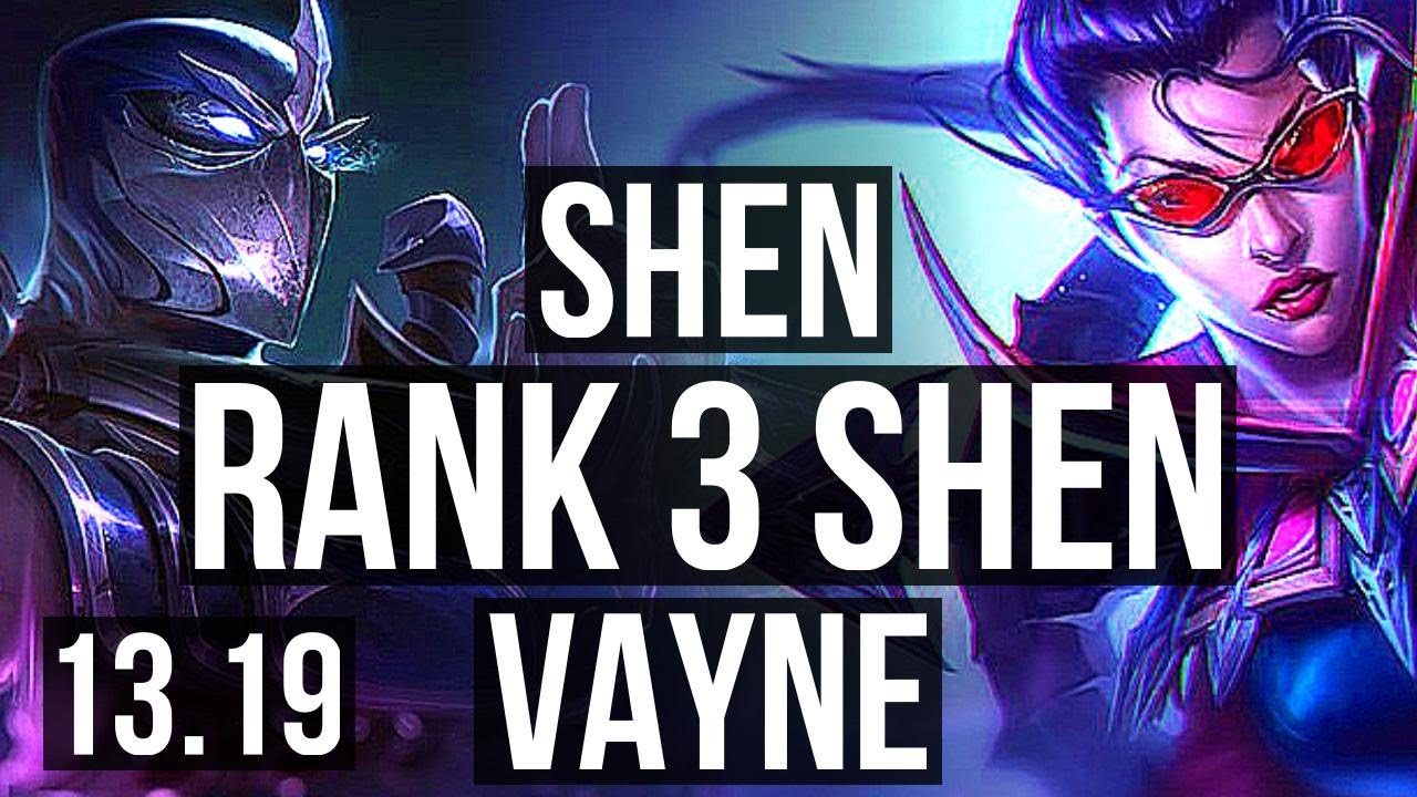 Shen Vs Vayne Top Rank 3 Shen 1 6m Mastery 5 4 25 400 Games
