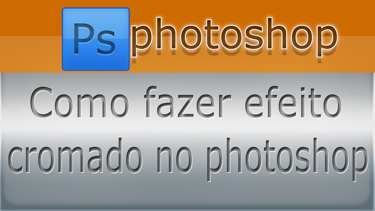 Fazendo efeito cromo no photoshop - YouTube