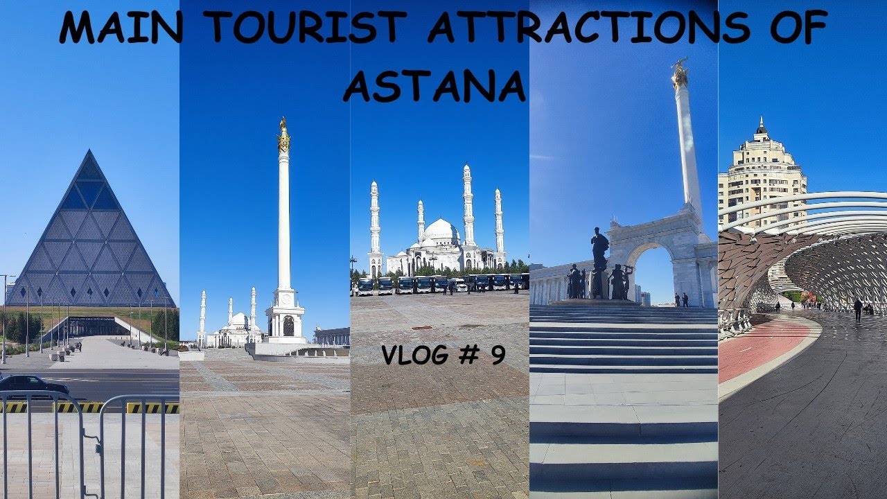 Main tourist attractions of Astana| Beautiful monuments of Astana me ek ...