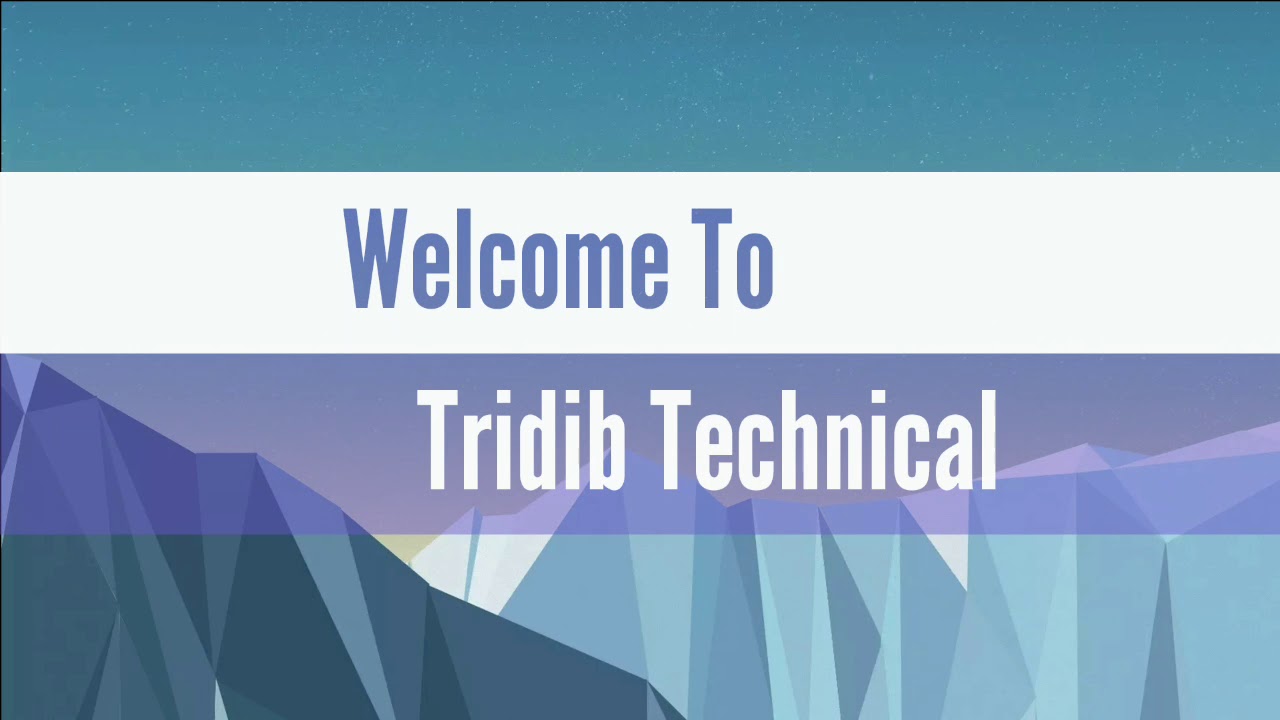 Welcome to Tridib technical - YouTube