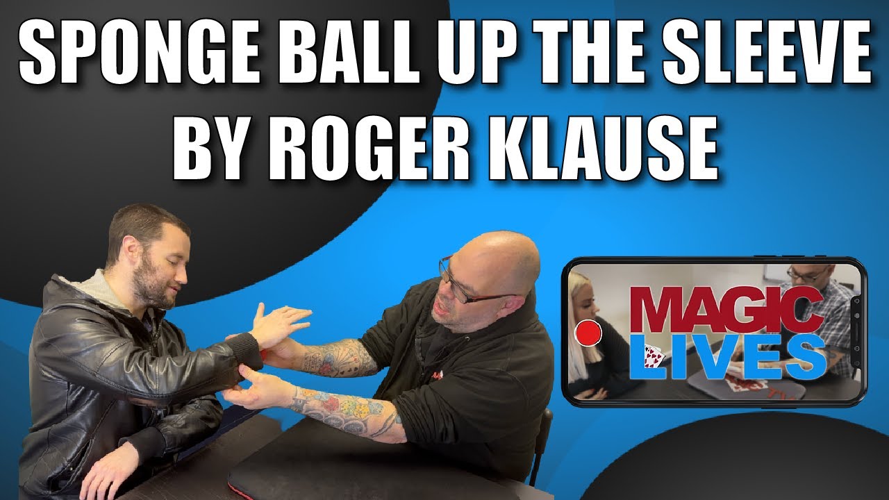 Sponge Ball Up The Sleeve by Roger Klause | The Most Fooling Sponge ...