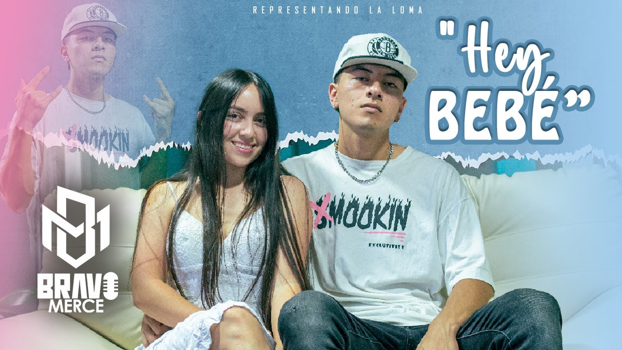 BRAVO MERCE - Hey Bebé (Video Oficial) - YouTube