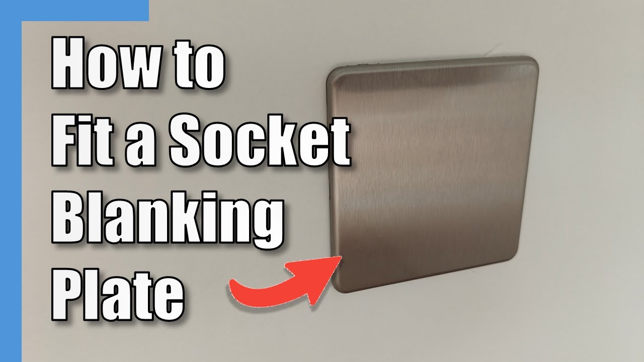 How to Fit an Electric Socket Blanking Plate - YouTube