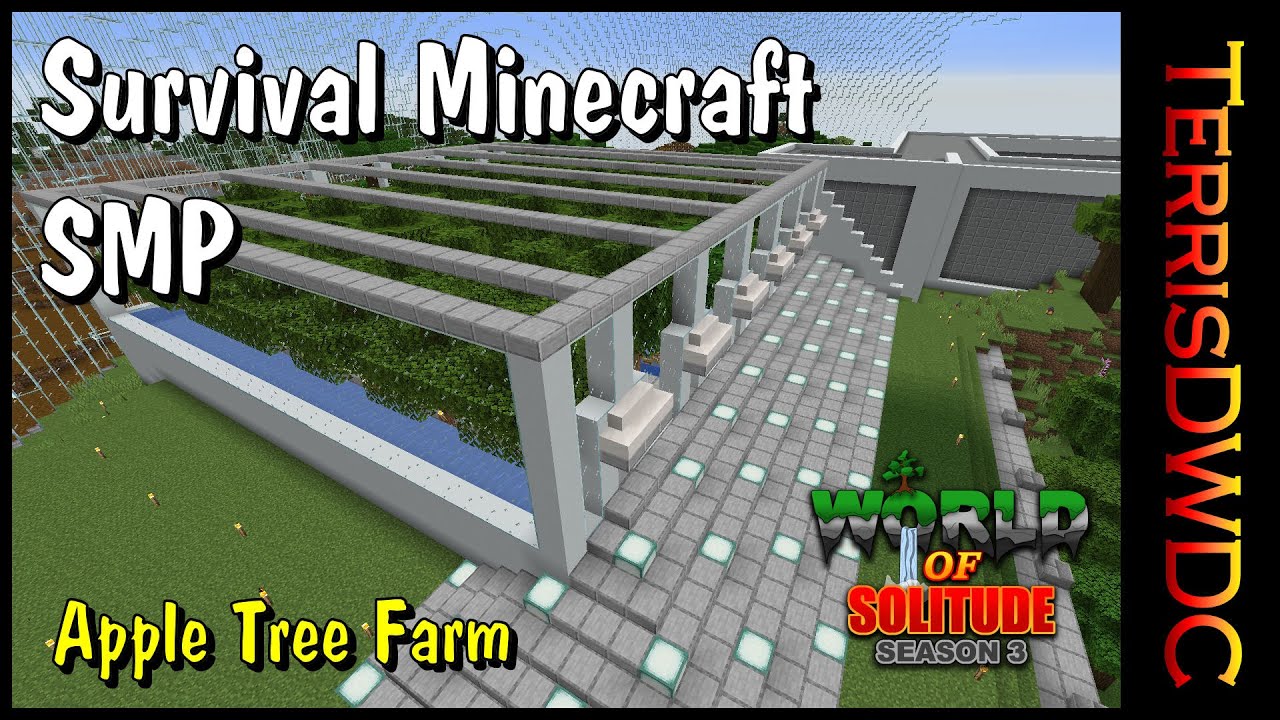 Survival Minecraft - Apple Tree Farm - World of Solitude SMP Episode 09 ...