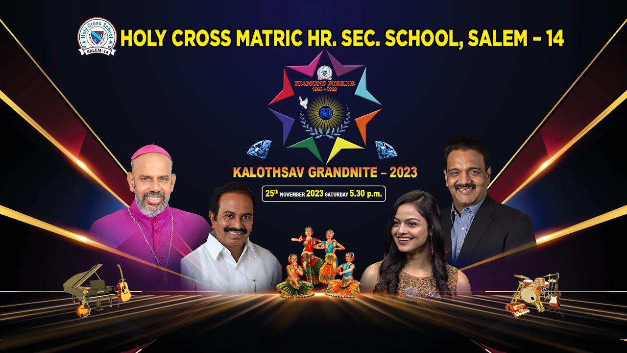 DIAMOND JUBILEE CELEBRATION OF HOLY CROSS MATRIC HR. SEC. SCHOOL SALEM ...