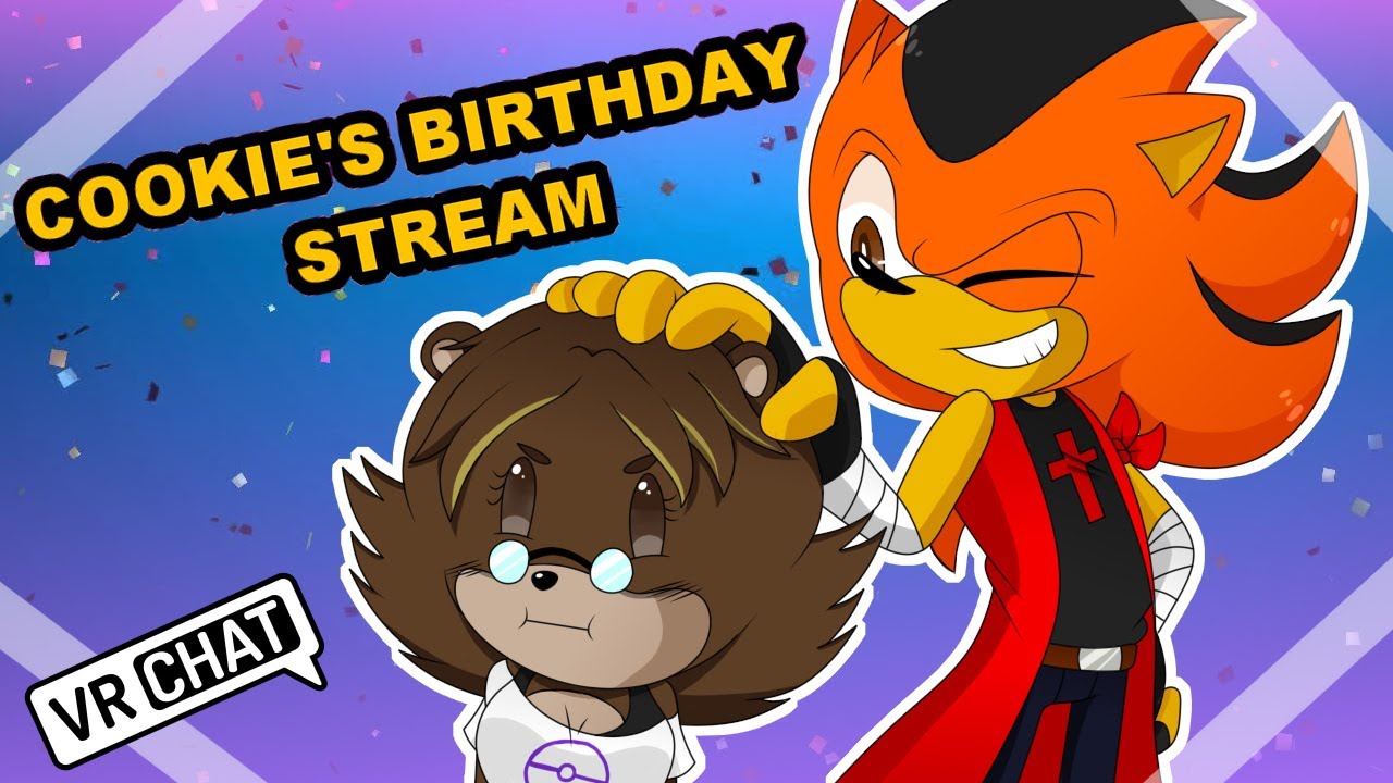 Cookie's Birthday Celebration (VRChat Stream) - YouTube
