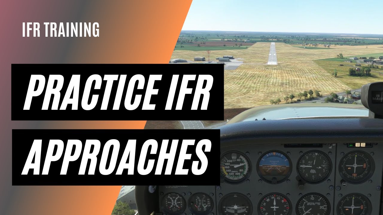 How to Practice IFR Approaches | Round Robin Flight Plans - YouTube