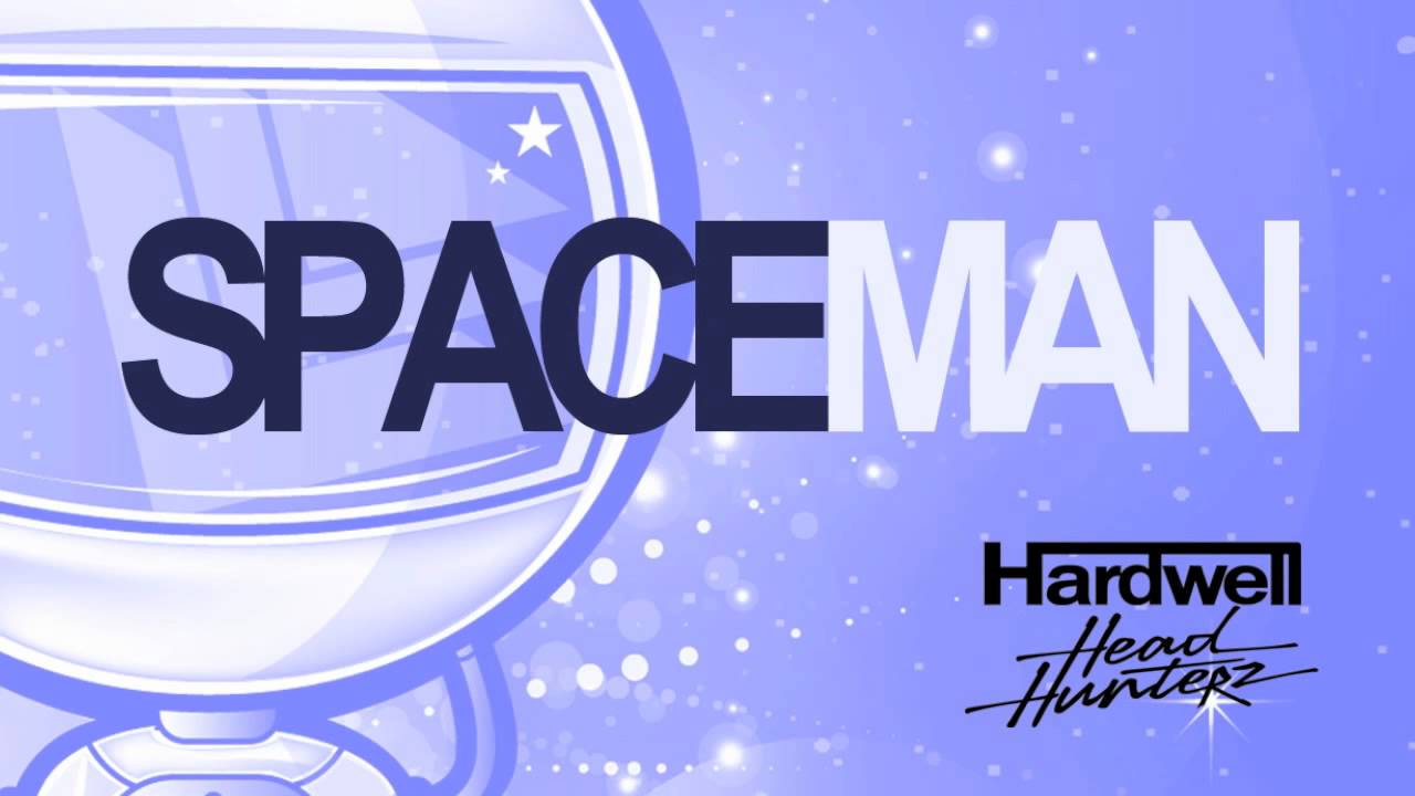 Hardwell - Spaceman (Headhunterz remix) ORIGINAL-FULL-HQ - YouTube