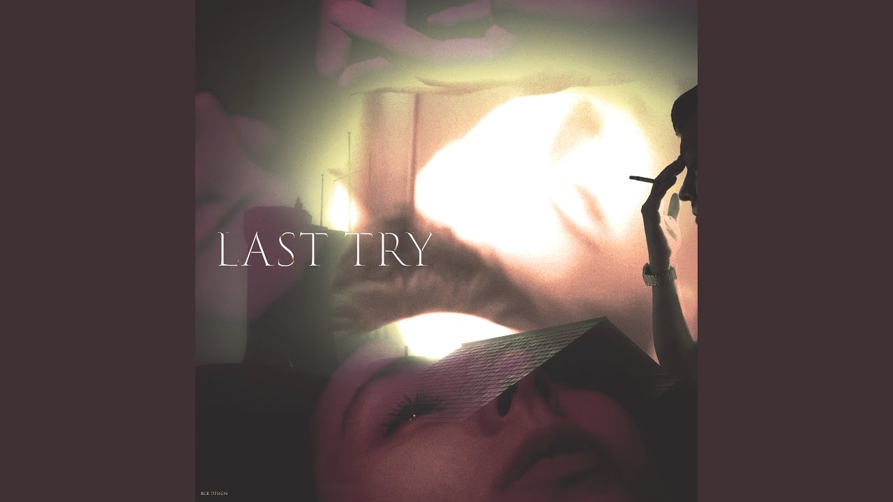 Last Try - YouTube