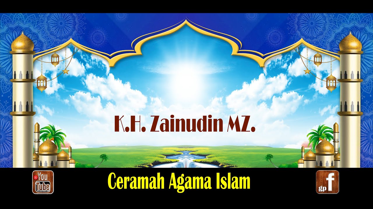 Ceramah Agama Islam #part01 ...🌠🌠🌺🌺🌏 - YouTube