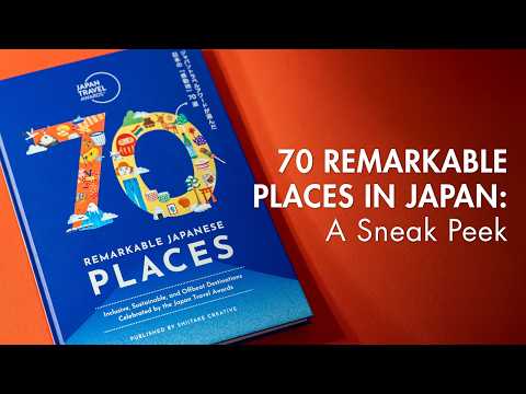 70 Remarkable Japanese Places: A Sneak Peek
