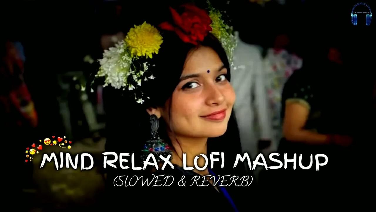 TRANDING INSTAGRAM SONG -💋- LOFI MASHUP SONG _🥀 MASHUP LOVE🦜 _ MIND RELAX LOFI MASHUP💙 - YouTube