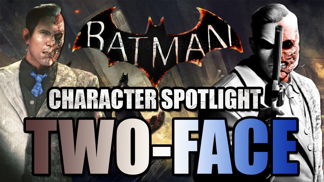 Batman: Arkham Knight - TWO-FACE Character Spotlight #2 - YouTube