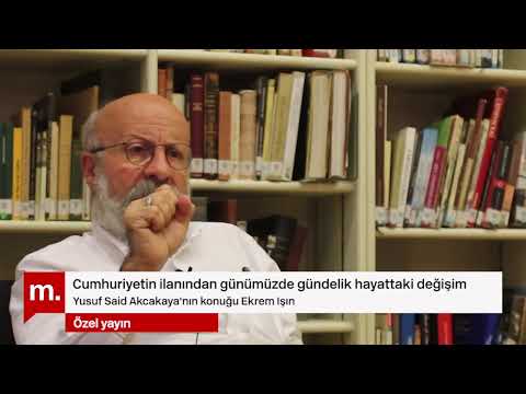 29 Ekim özel: Ekrem Işın ile Cumhuriyetin ilanından günümüzde gündelik hayattaki değişim #4