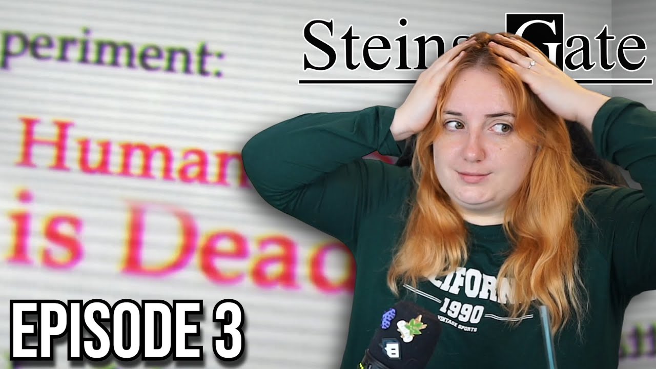 Human is... dead? 😭Steins;Gate Episode 3 Reaction - YouTube
