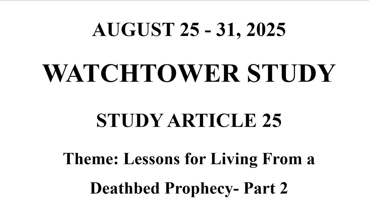 WATCHTOWER STUDY | AUGUST 25-31, 2025 | MEETING COMMENTS - YouTube