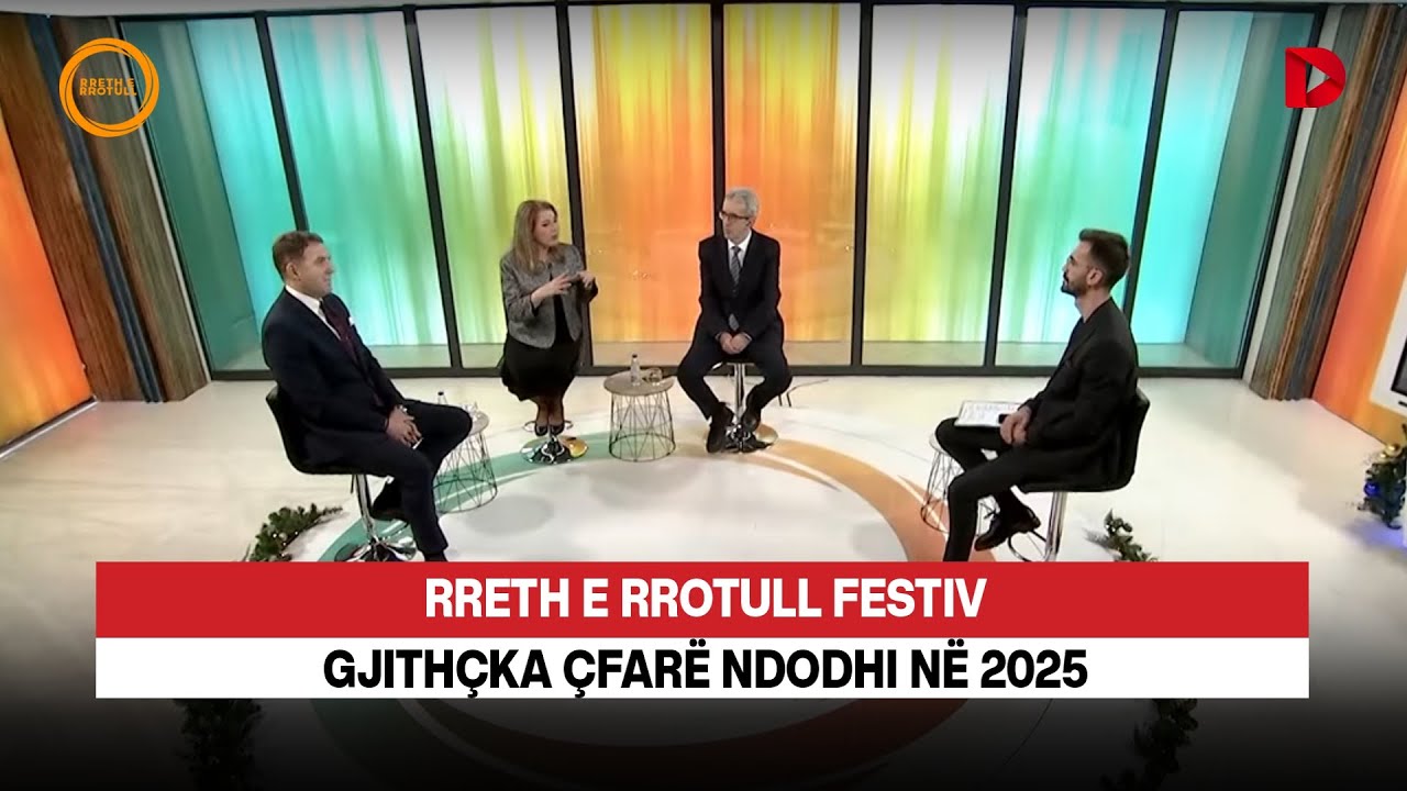 RRETH E RROTULL FESTIV/ GJITHÇKA ÇFARË NDODHI NË 2025 - YouTube