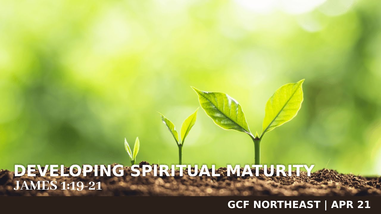 GCFNE Live Service 04.21.2024 DEVELOPING SPIRITUAL MATURITY - YouTube