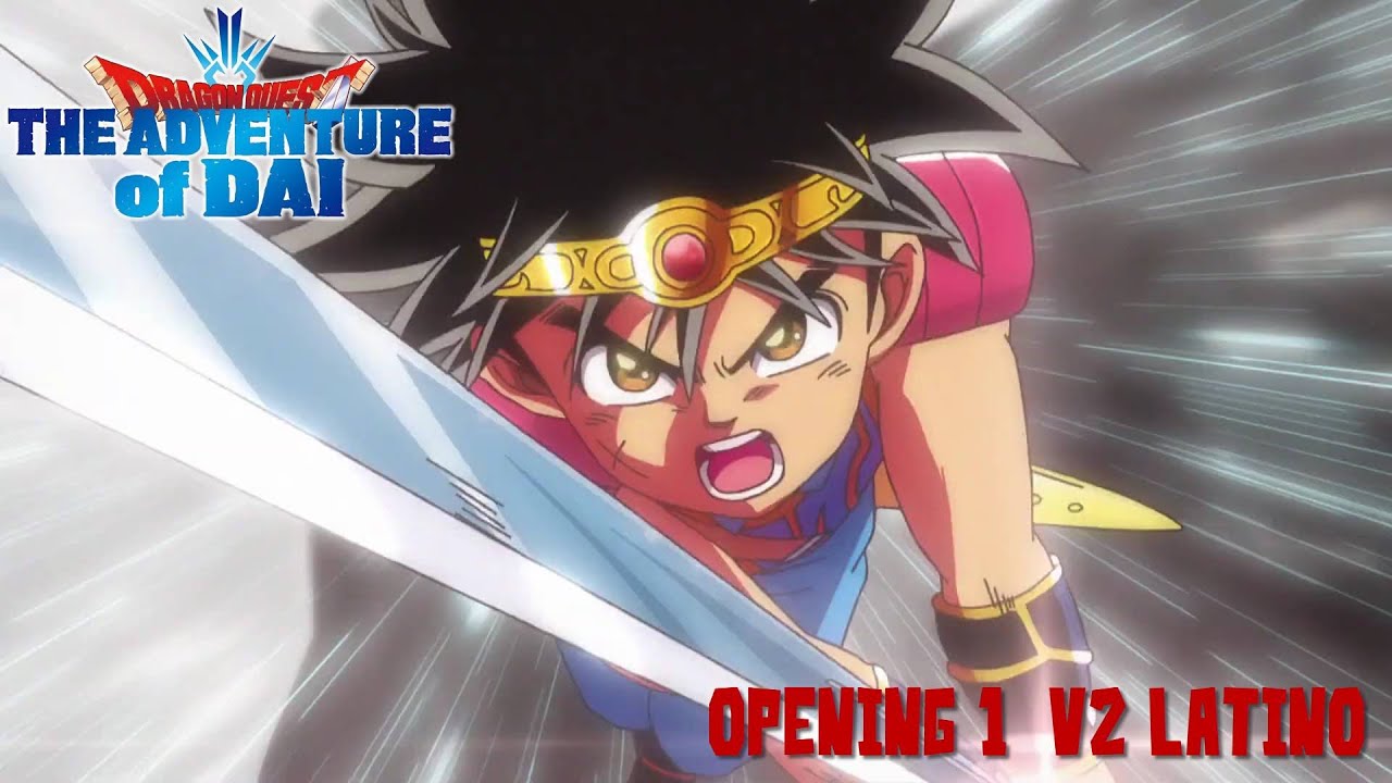 Dragon Quest The adventure of dai Opening 1 v2 Oficial español Latino ...