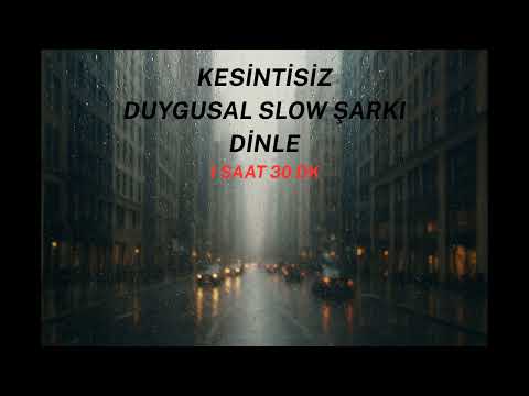 Karışık Şarkılar | Duygusal Romantik Aşk Şarkıları - 1 Saat 25 Dakika