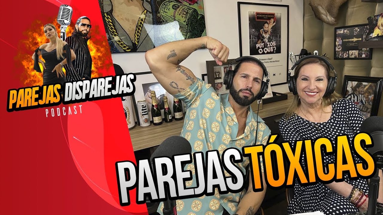PAREJAS DISPAREJAS | PAREJAS TOXICAS | SESION 48 - YouTube