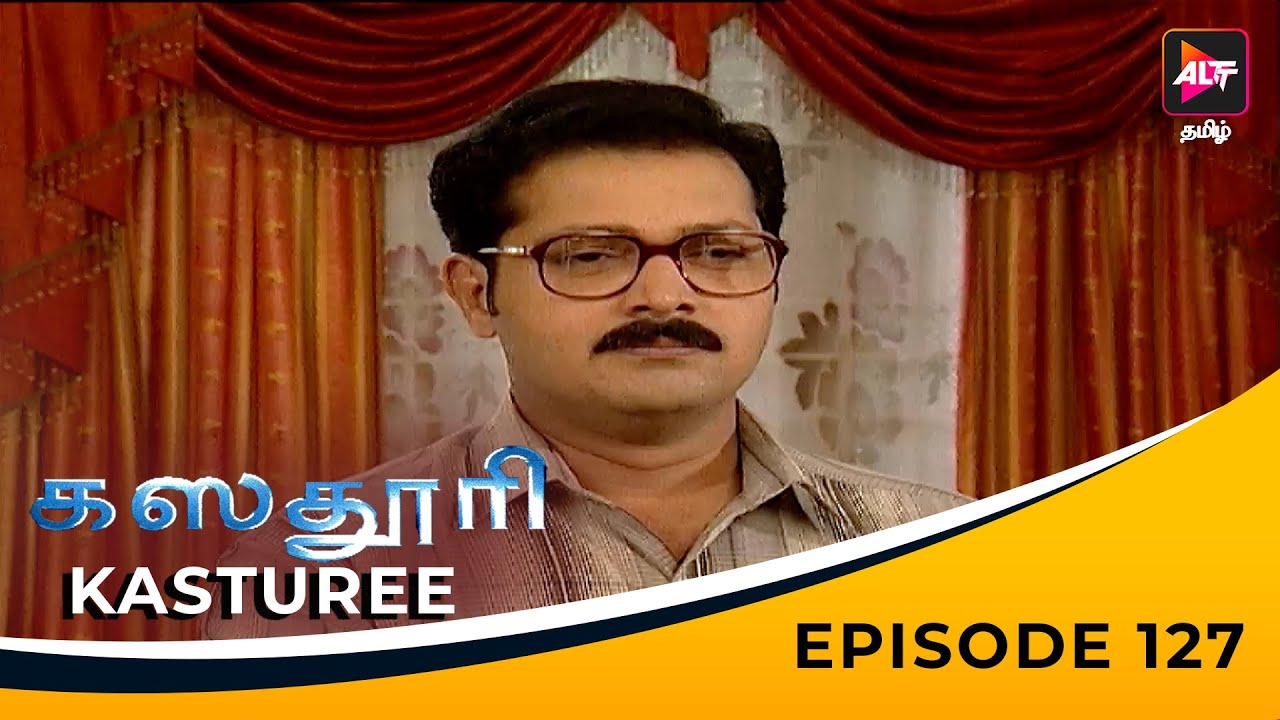 Kasturee | கஸ்தூரி | Episode 127 | Easwari Rao | Jayakrishnan | Neelima ...