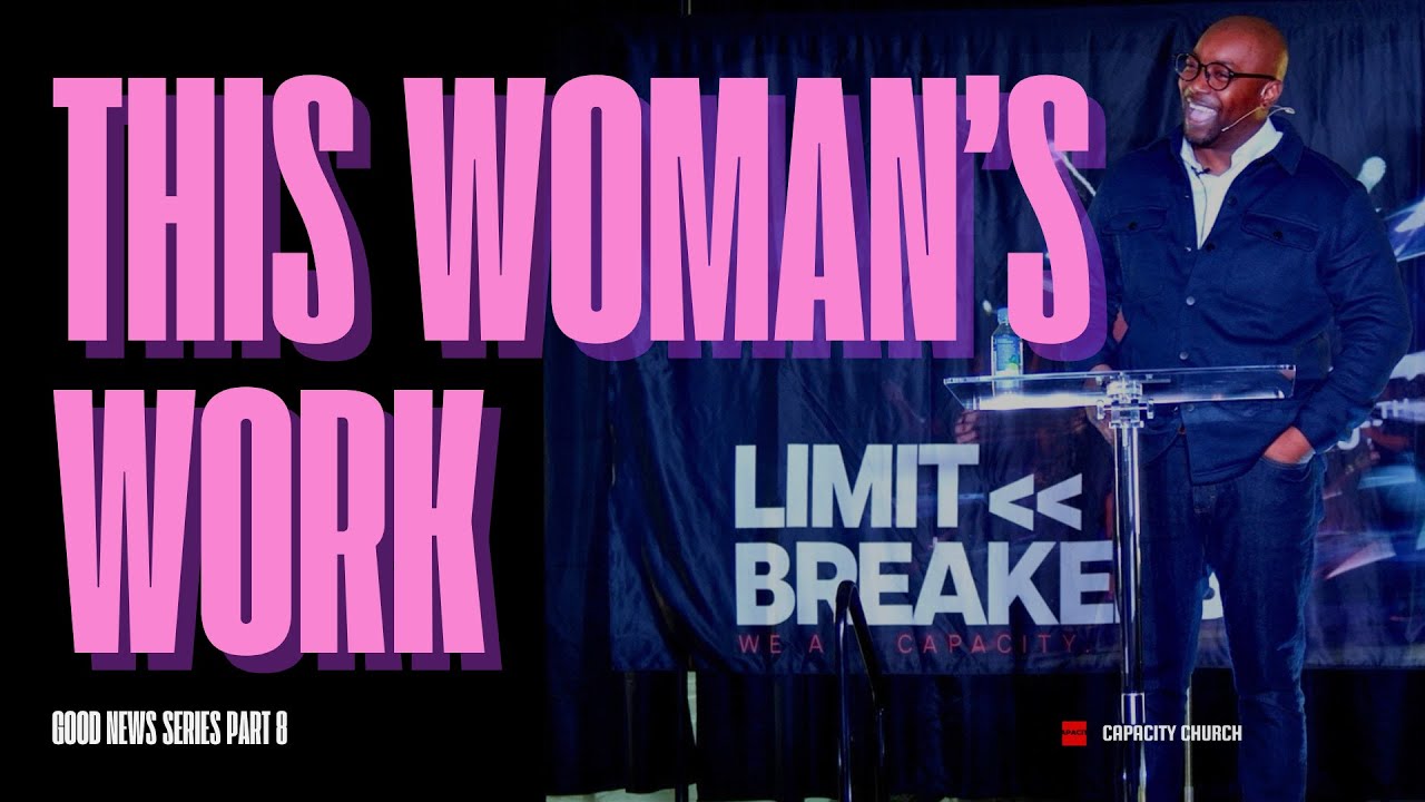 This Woman's Work // Good News Series pt.8 // Travis D. Chavis - YouTube