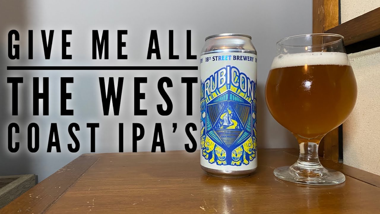 Beer Review #115 - 18th Street Brewery - Rubicon West Coast IPA (REVIEW ...