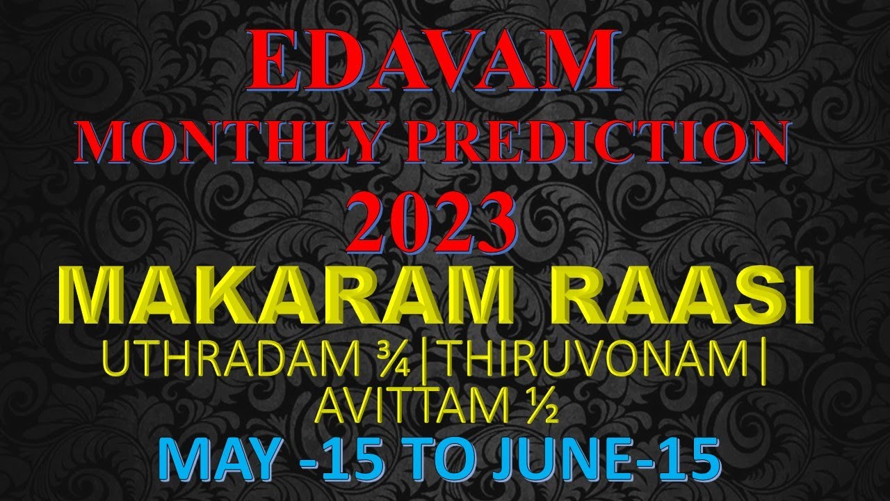 EDAVAM Monthly Prediction 2023 | MAKARAM RASSI - YouTube