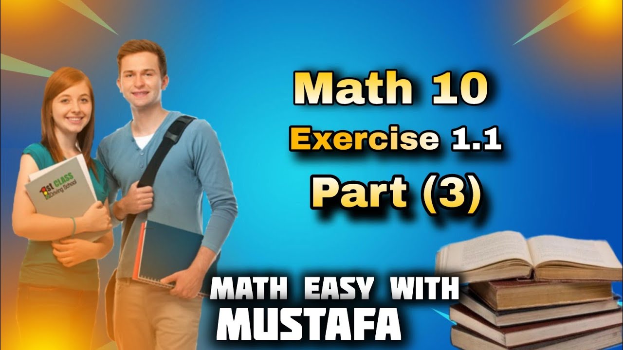 Exercise 1.1 Math | 10 Class | Math Easy With Mustafa #maths ...
