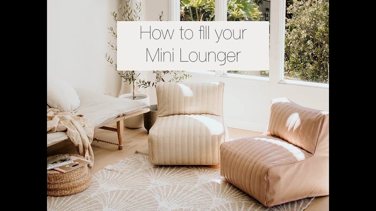 How to fill your Mini Lounger - YouTube