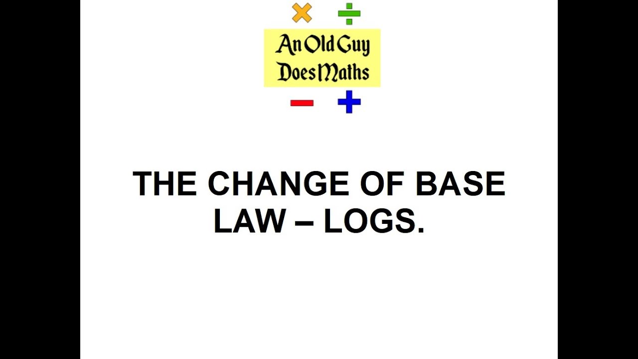 Logs The Change Of Base Law YouTube logs-the-change-of-base-law-youtube