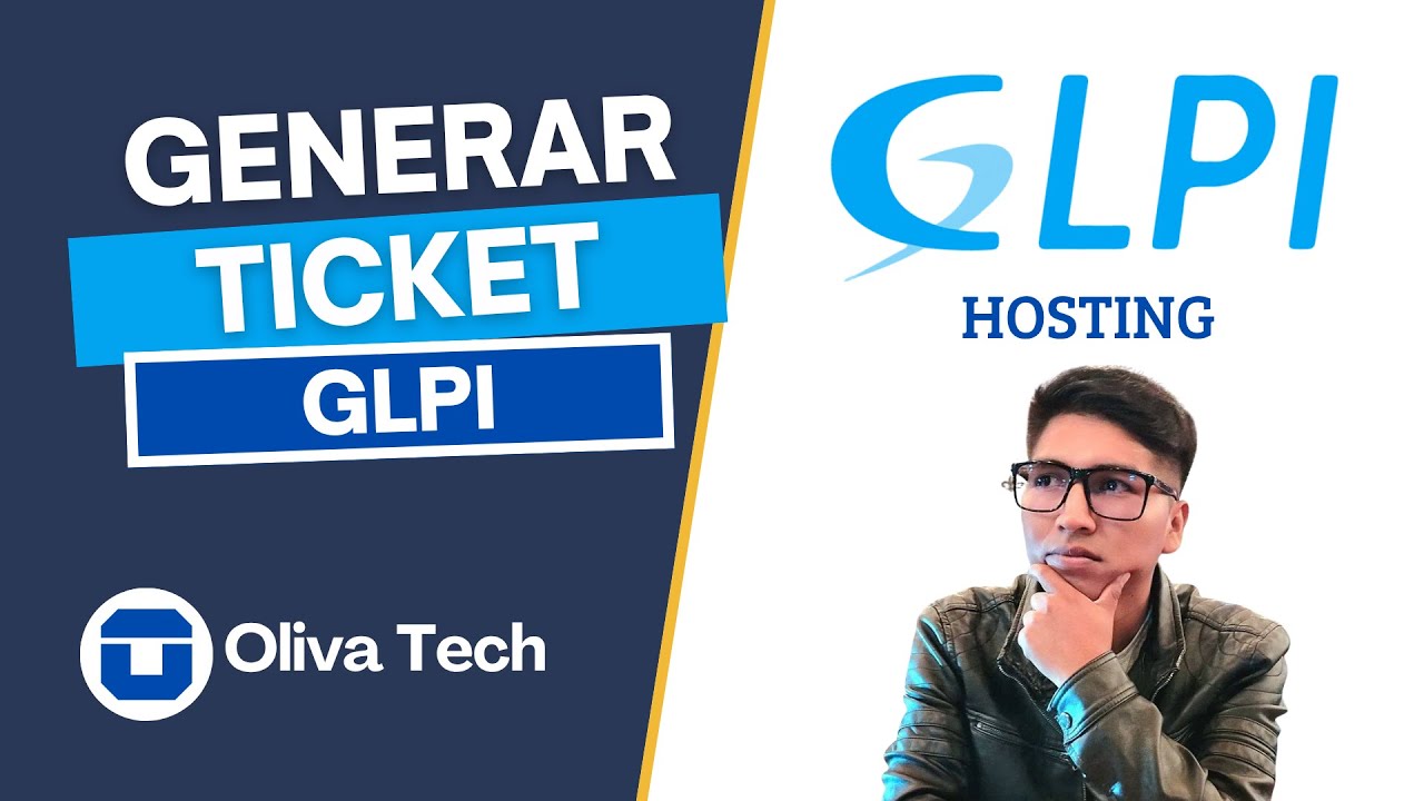 OLIVA TECH | Generar Ticket en GLPI - HelpDesk - Hosting - YouTube