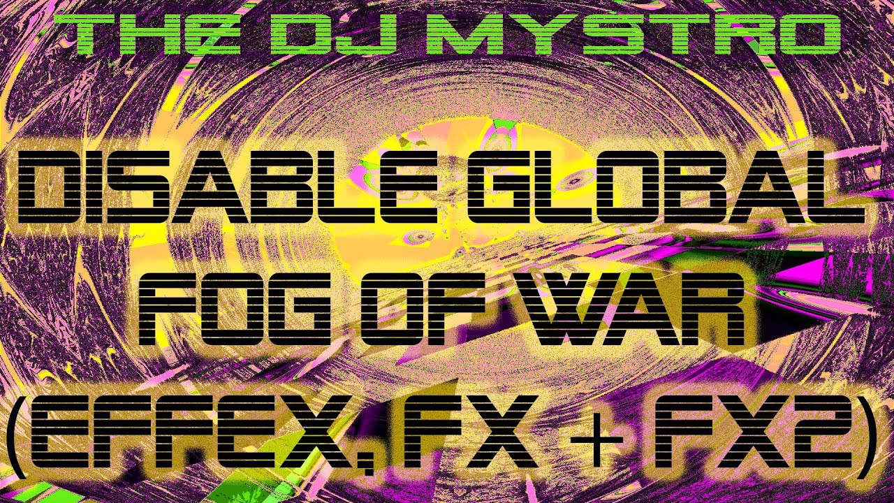 The DJ Mystro & Bexxx - Disable Fog Of War (Effex, FX & FX2) - YouTube