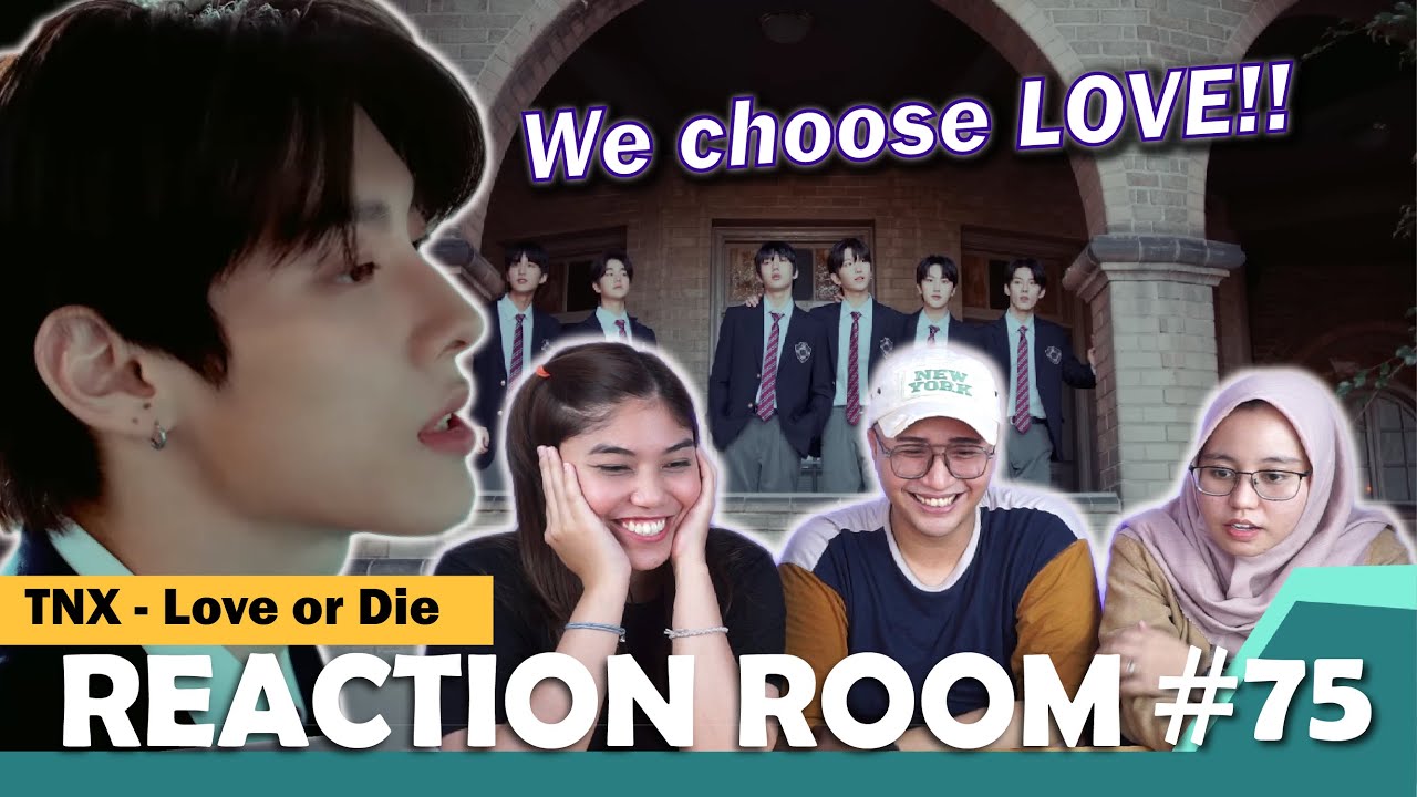 [Reaction Room] TNX - Love or Die MV Reaction!! Mereka selalu keren ...