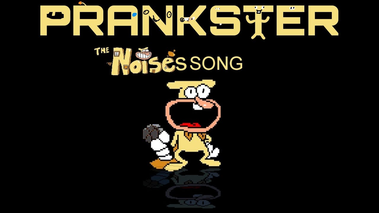 PRANKSTER noises song OFFICIAL MUSIC VIDEO - YouTube