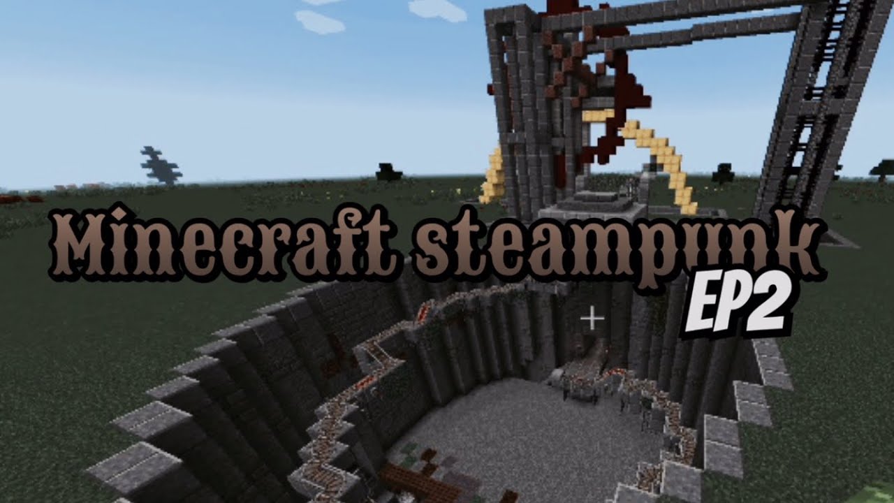 Minecraft - Steampunk Ep2 - YouTube