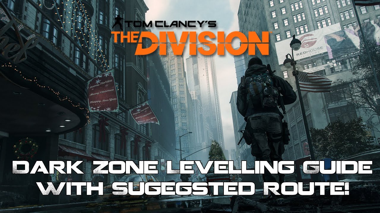 The Division - Dark Zone Levelling Guide with suggested route! - YouTube