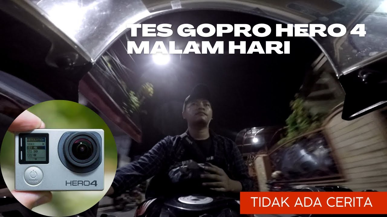 HASIL VIDIO CAMERA MURAH GOPRO DI MALAM HARI | TES CAMERA GOPRO HERO 4 ...